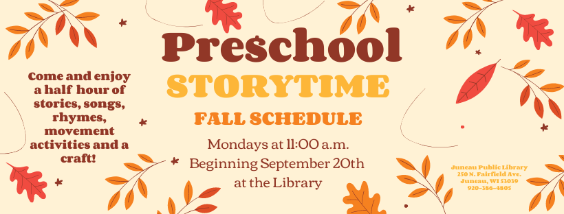 Preschool Storytime – 250 N. Fairfield Ave Juneau, WI 53039